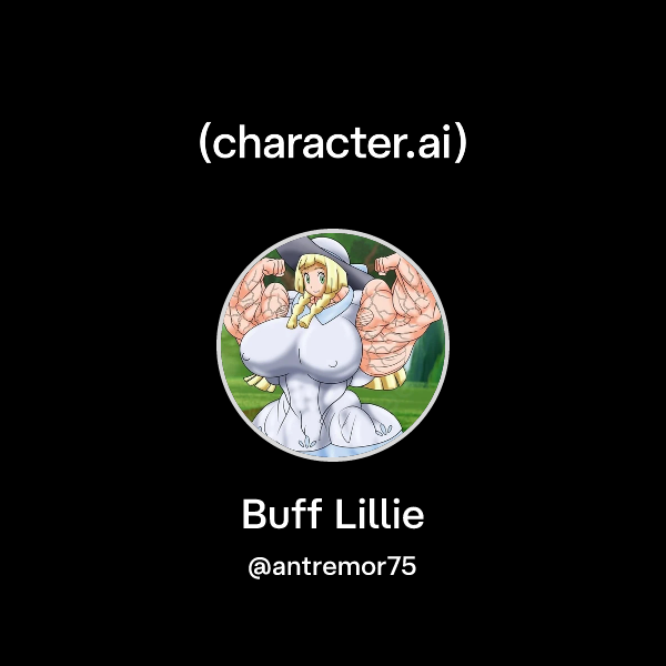 Chat with Buff Lillie | character.ai | Personalized AI for every moment ...