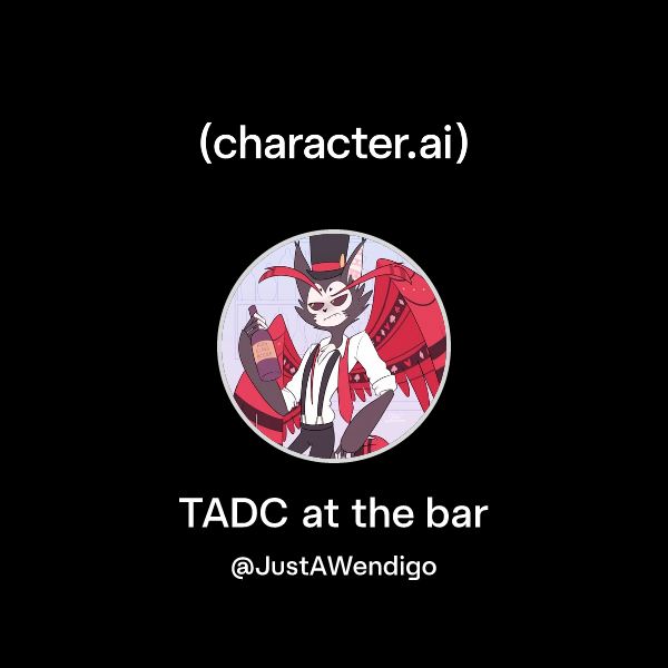 Chat with TADC at the bar | character.ai | AI Chat, Reimagined–Your ...