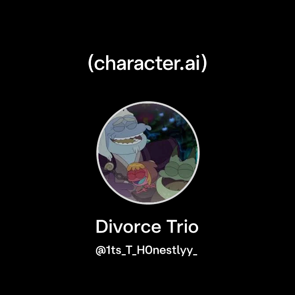 Chat with Divorce Trio | character.ai | Personalized AI for every ...