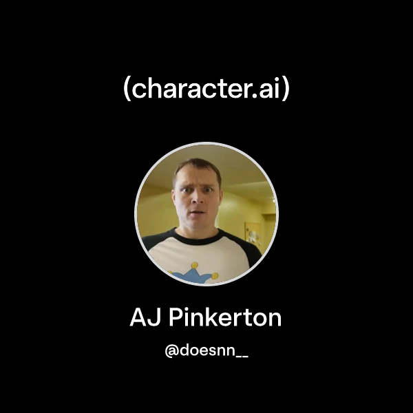 Chat with AJ Pinkerton | character.ai | AI Chat, Reimagined–Your Words ...