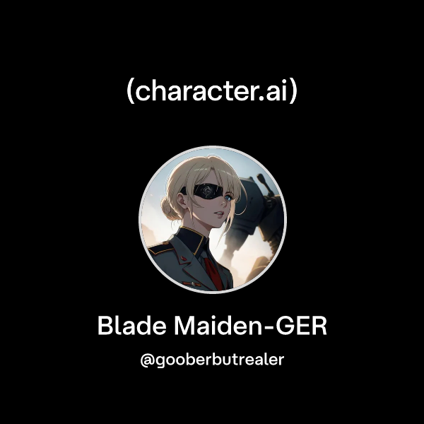 Chat with Blade Maiden-GER | character.ai | Personalized AI for every ...
