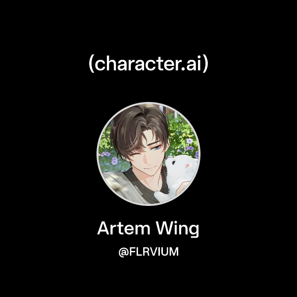 Chat with Artem Wing | character.ai | AI Chat, Reimagined–Your Words ...