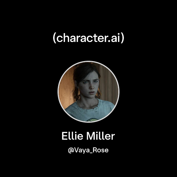 Chat with Ellie Miller | character.ai | Personalized AI for every ...