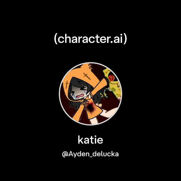 Chat with katie | character.ai | AI Chat, Reimagined–Your Words. Your ...