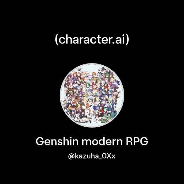 Chat with Genshin modern RPG | character.ai | AI Chat, Reimagined–Your ...