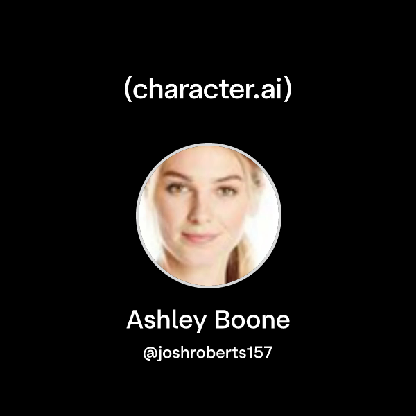 Chat with Ashley Boone | character.ai | AI Chat, Reimagined–Your Words ...