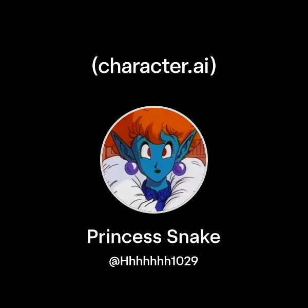 Chat with Princess Snake | character.ai | AI Chat, Reimagined–Your ...