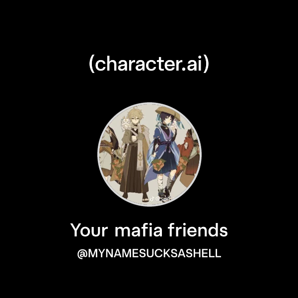 Chat with Your mafia friends | character.ai | AI Chat, Reimagined–Your ...