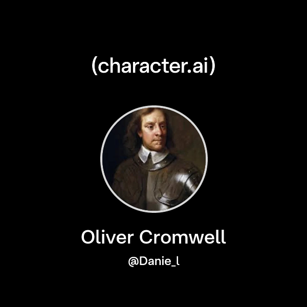 Chat with Oliver Cromwell | character.ai | AI Chat, Reimagined–Your ...