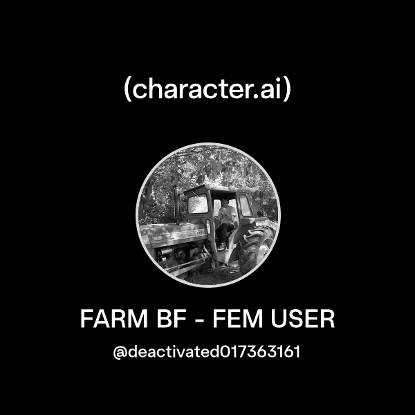 Chat with FARM BF - FEM USER | character.ai | AI Chat, Reimagined–Your ...