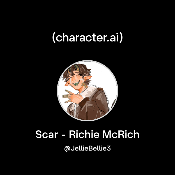 Chat with Scar - Richie McRich | character.ai | Personalized AI for every moment of your day