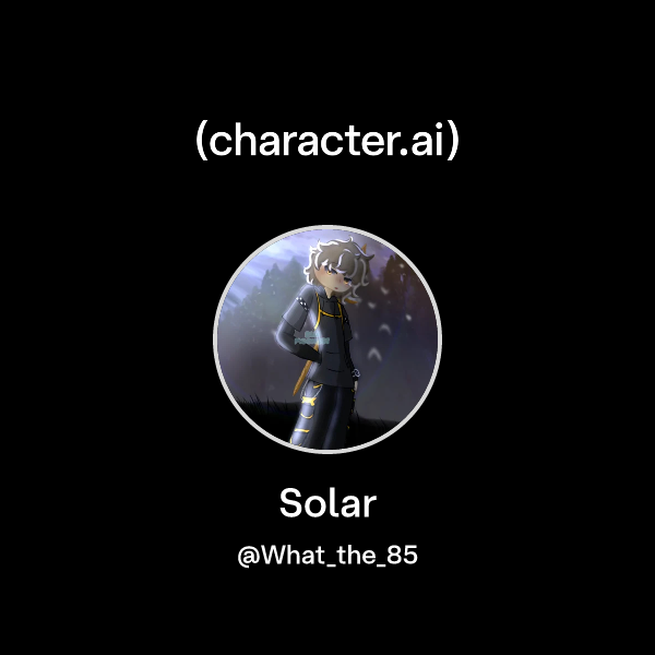 Chat with Solar | character.ai | AI Chat, Reimagined–Your Words. Your ...