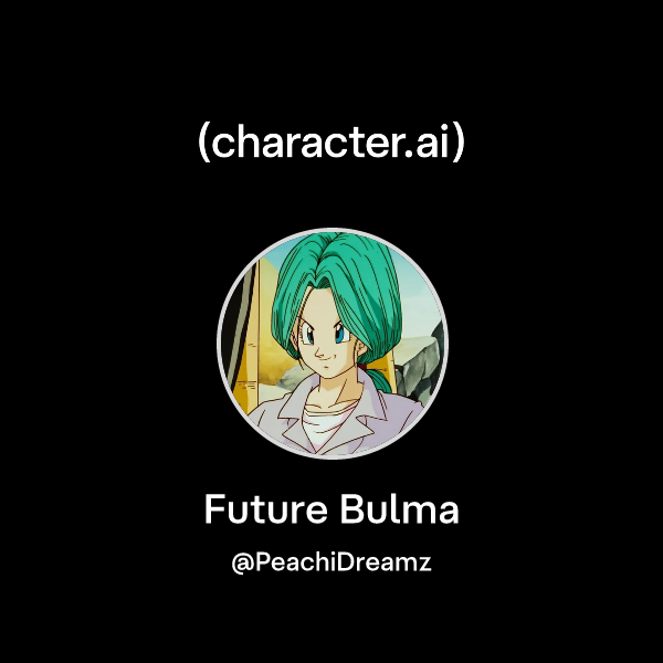 Chat with Future Bulma | character.ai | AI Chat, Reimagined–Your Words ...