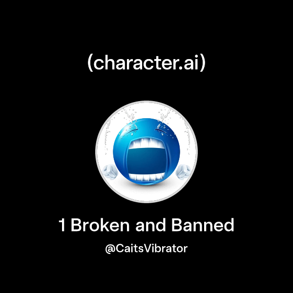 Chat with 1 Broken and Banned | character.ai | Personalized AI for every moment of your day