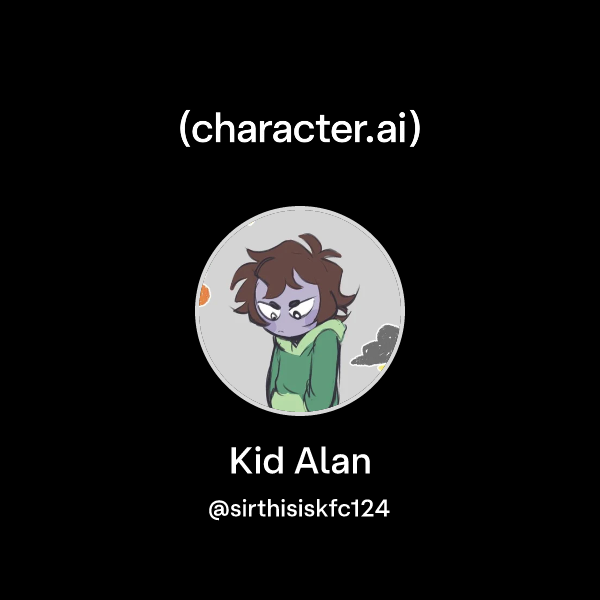 Chat with Kid Alan | character.ai | AI Chat, Reimagined–Your Words ...