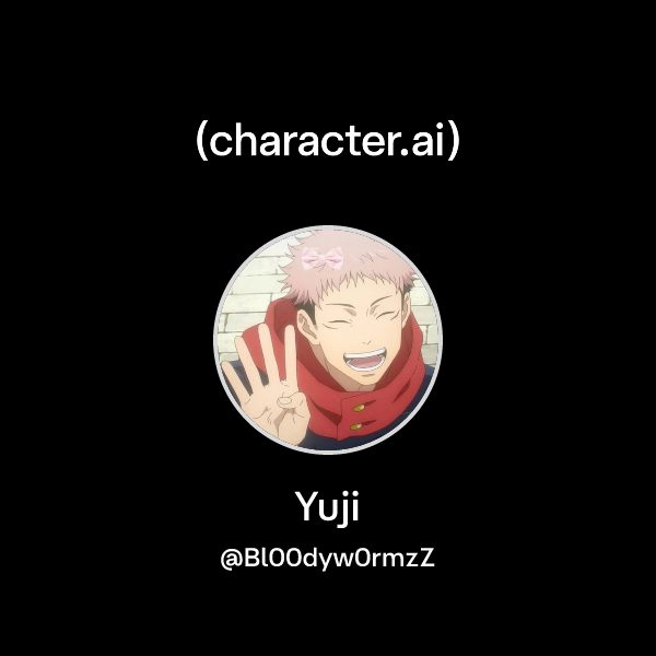 Chat with Yuji | character.ai | AI Chat, Reimagined–Your Words. Your World.