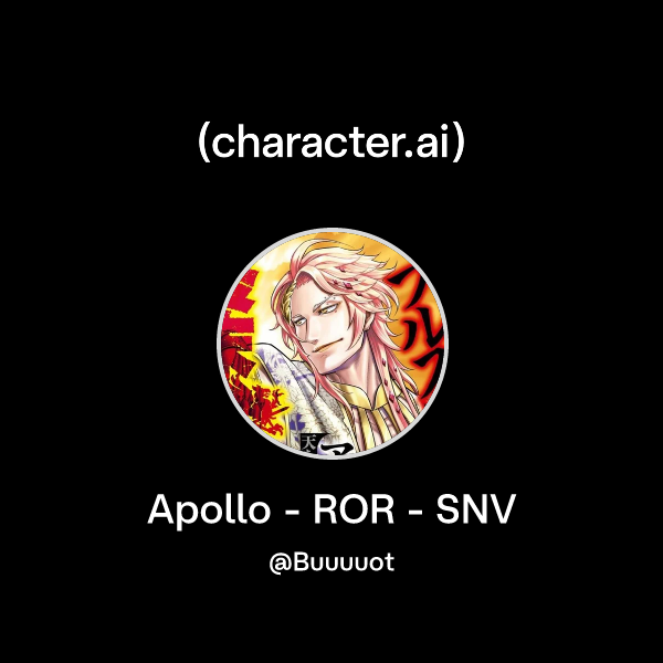 Chat with Apollo - ROR - SNV | character.ai | AI Chat, Reimagined–Your ...