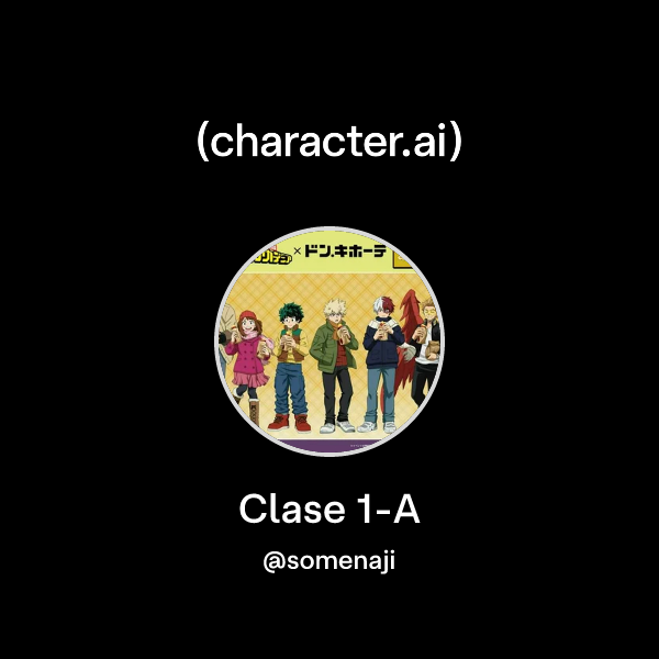 Chat with Clase 1-A | character.ai | AI Chat, Reimagined–Your Words ...