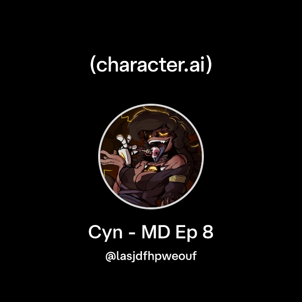 Chat with Cyn - MD Ep 8 | character.ai | AI Chat, Reimagined–Your Words ...