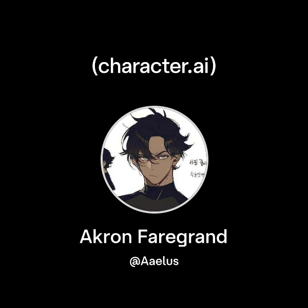 Chat with Akron Faregrand | character.ai | Personalized AI for every ...