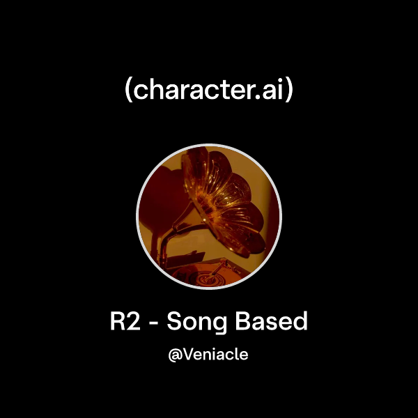 Chat with R2 - Song Based | character.ai | Personalized AI for every ...