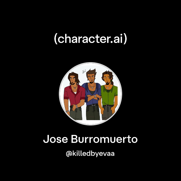 Chat with Jose Burromuerto | character.ai | Personalized AI for every ...