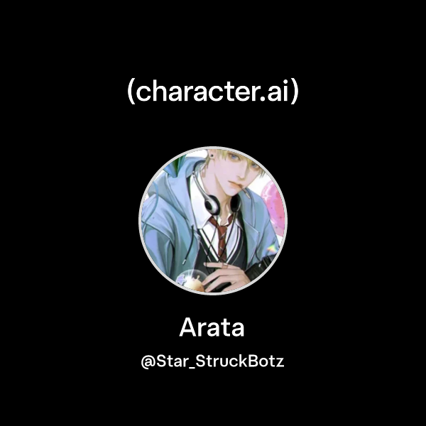 Chat with Arata | character.ai | Personalized AI for every moment of your day