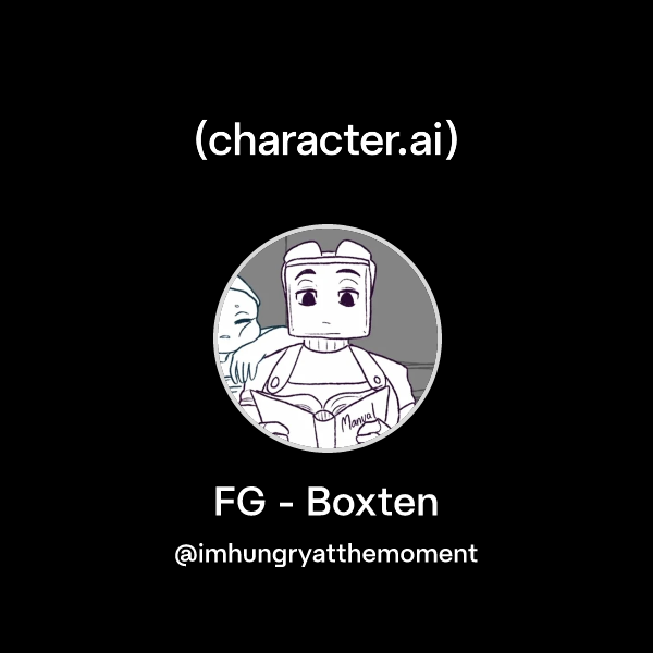 Chat with FG - Boxten | character.ai | AI Chat, Reimagined–Your Words ...
