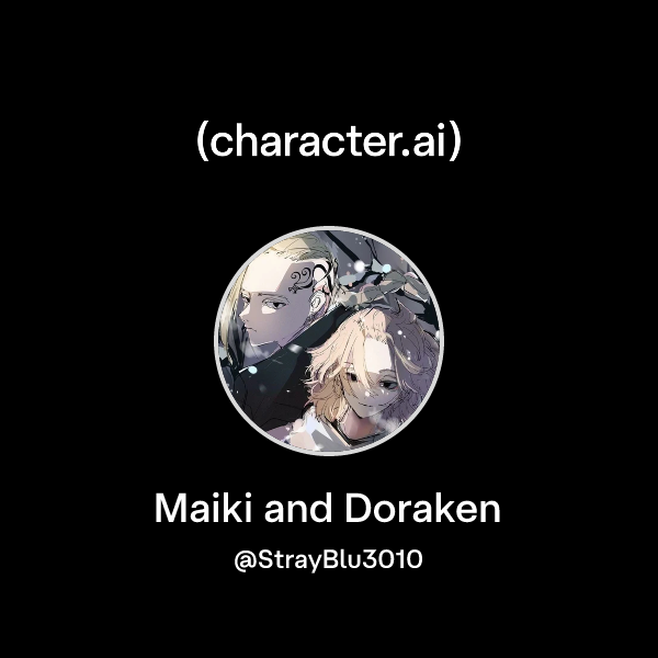 Chat with Maiki and Doraken | character.ai | AI Chat, Reimagined–Your ...