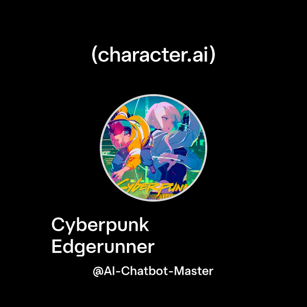 Chat with Cyberpunk Edgerunner | character.ai | AI Chat, Reimagined ...