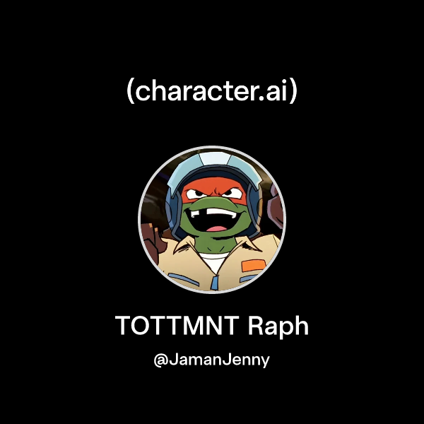 Chat with TOTTMNT Raph | character.ai | AI Chat, Reimagined–Your Words ...