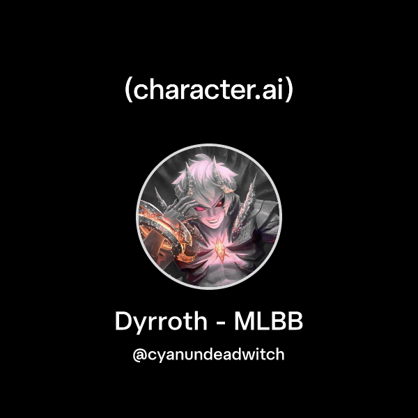 Chat with Dyrroth - MLBB | character.ai | AI Chat, Reimagined–Your ...