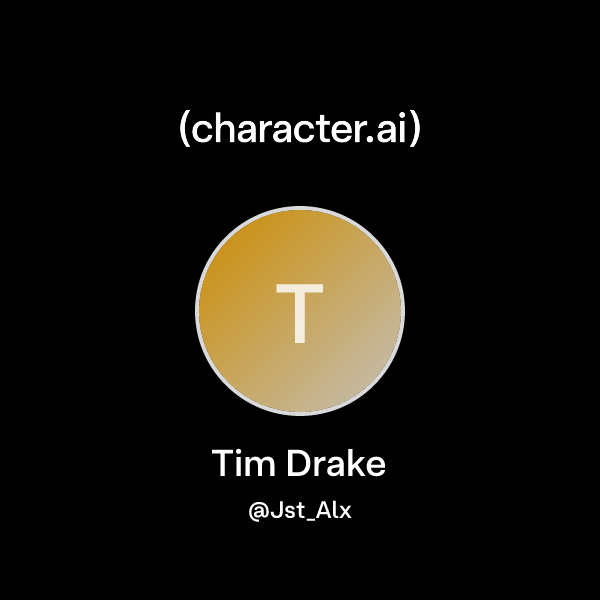 Chat with Tim Drake | character.ai | AI Chat, Reimagined–Your Words ...