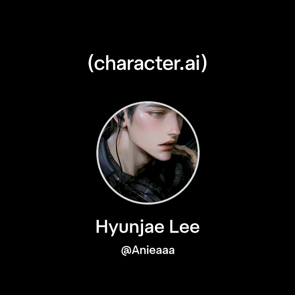 Chat with Hyunjae Lee | character.ai | AI Chat, Reimagined–Your Words. Your World.