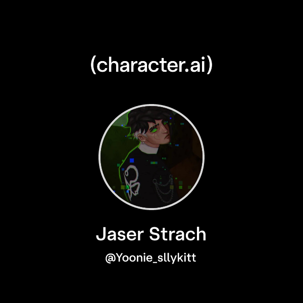 Chat with Jaser Strach | character.ai | AI Chat, Reimagined–Your Words ...