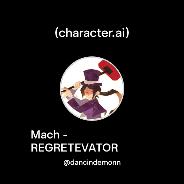 Chat with Mach - REGRETEVATOR | character.ai | AI Chat, Reimagined–Your ...