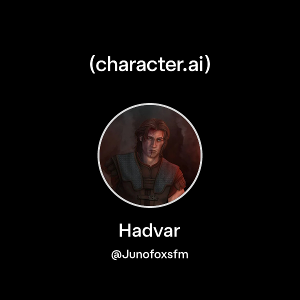 Chat with Hadvar | character.ai | AI Chat, Reimagined–Your Words. Your ...