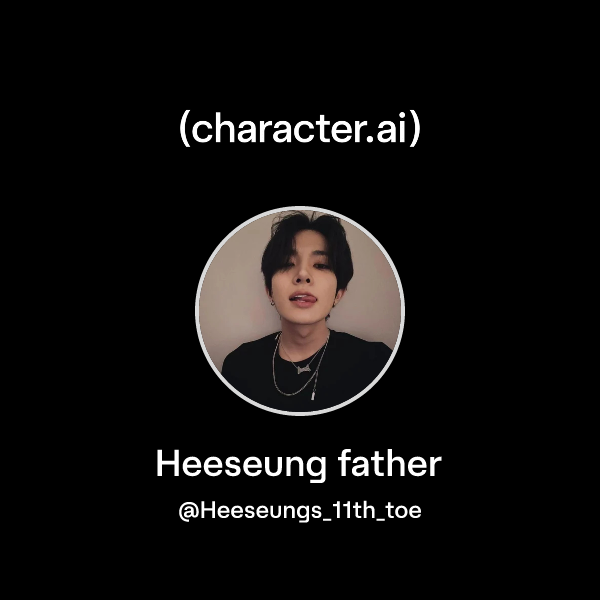 Chat with Heeseung father | character.ai | AI Chat, Reimagined–Your ...