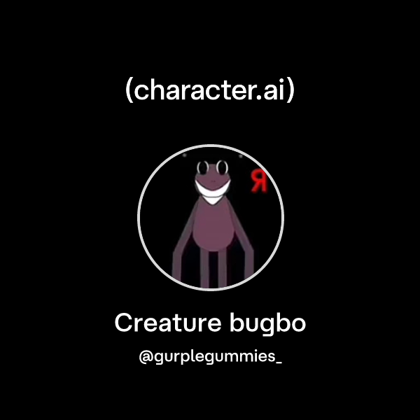 Chat with Creature bugbo | character.ai | Personalized AI for every moment of your day