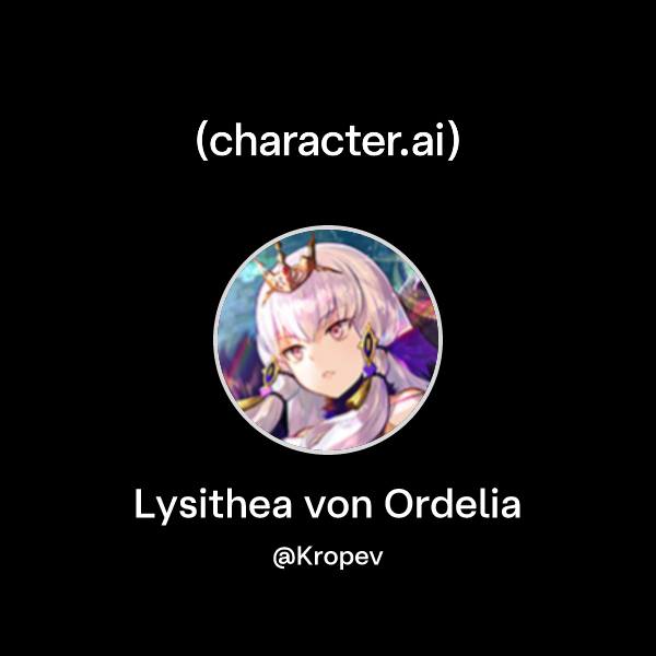 Chat with Lysithea von Ordelia | character.ai | AI Chat, Reimagined ...