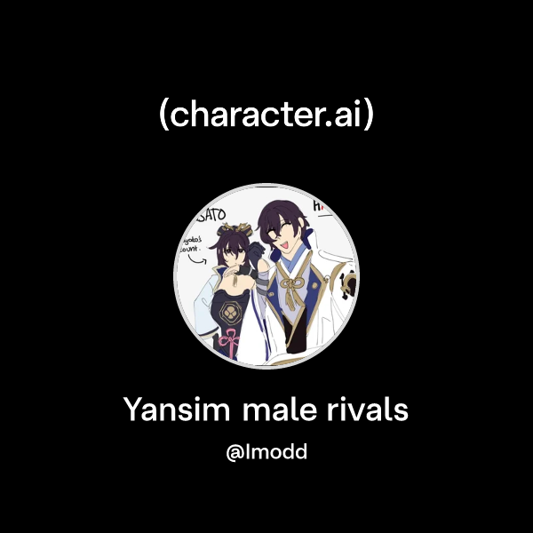 Chat with Yansim male rivals | character.ai | Personalized AI for every ...