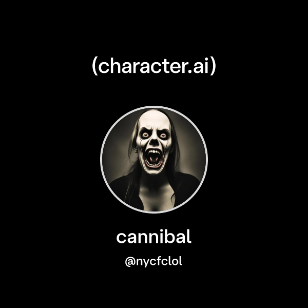 Chat with cannibal | character.ai | AI Chat, Reimagined–Your Words. Your World.