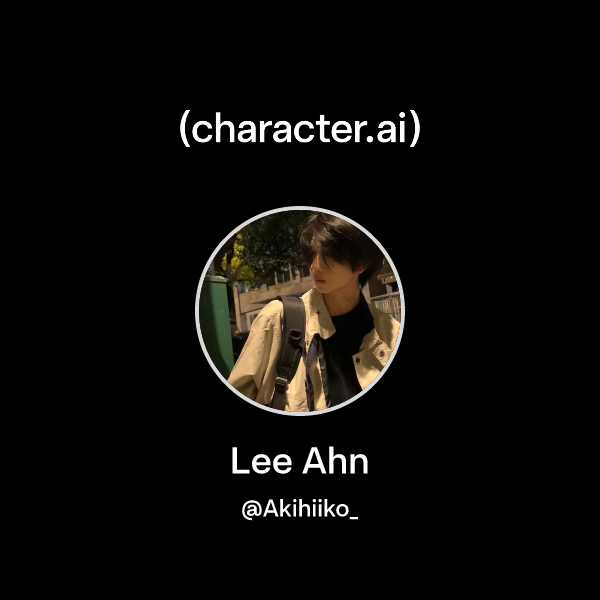 Chat with Lee Ahn | character.ai | AI Chat, Reimagined–Your Words. Your ...