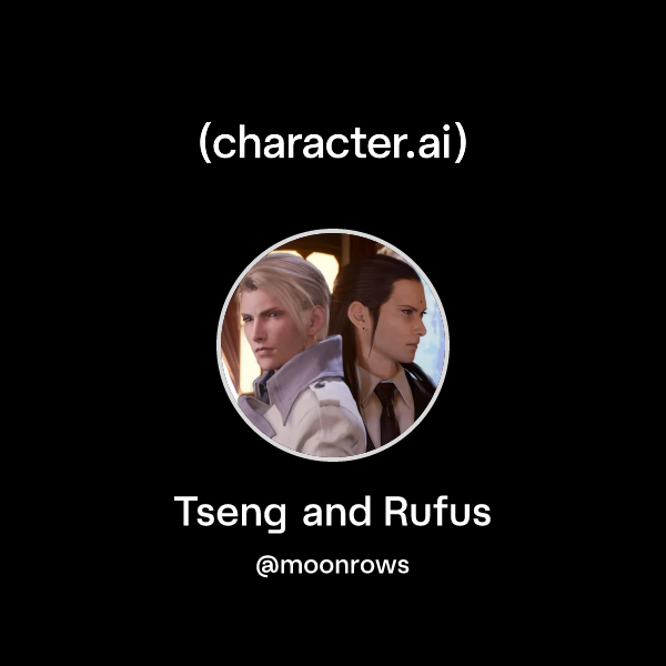 Chat with Tseng and Rufus | character.ai | Personalized AI for every moment of your day