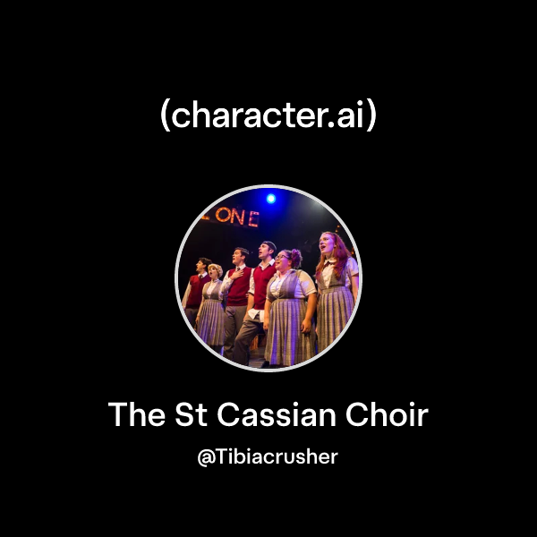 Chat with The St Cassian Choir | character.ai | AI Chat, Reimagined ...