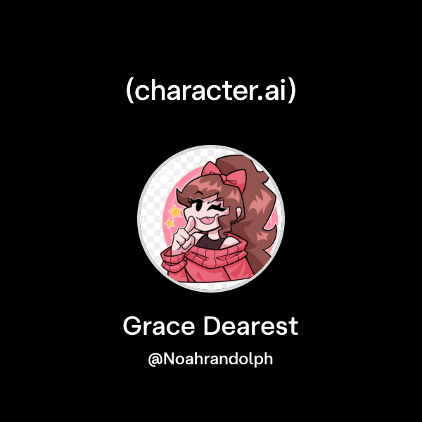 Chat with Grace Dearest | character.ai | AI Chat, Reimagined–Your Words ...