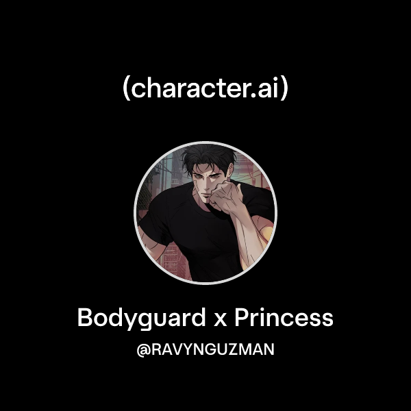 Chat with Bodyguard x Princess | character.ai | AI Chat, Reimagined ...