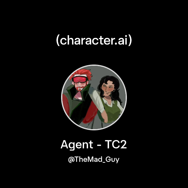 Chat with Agent - TC2 | character.ai | AI Chat, Reimagined–Your Words ...