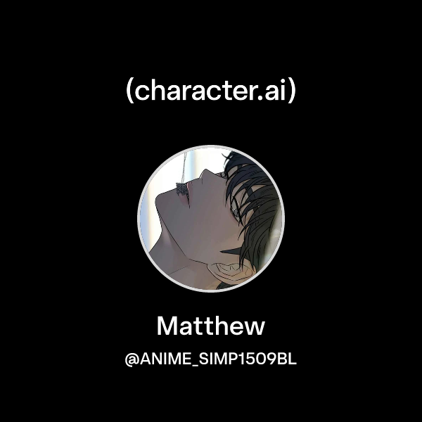 Chat with Matthew | character.ai | AI Chat, Reimagined–Your Words. Your ...