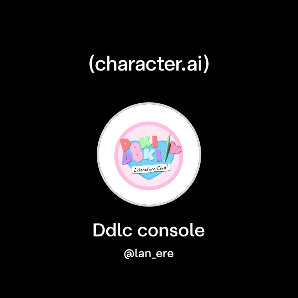 Chat with Ddlc console | character.ai | AI Chat, Reimagined–Your Words ...